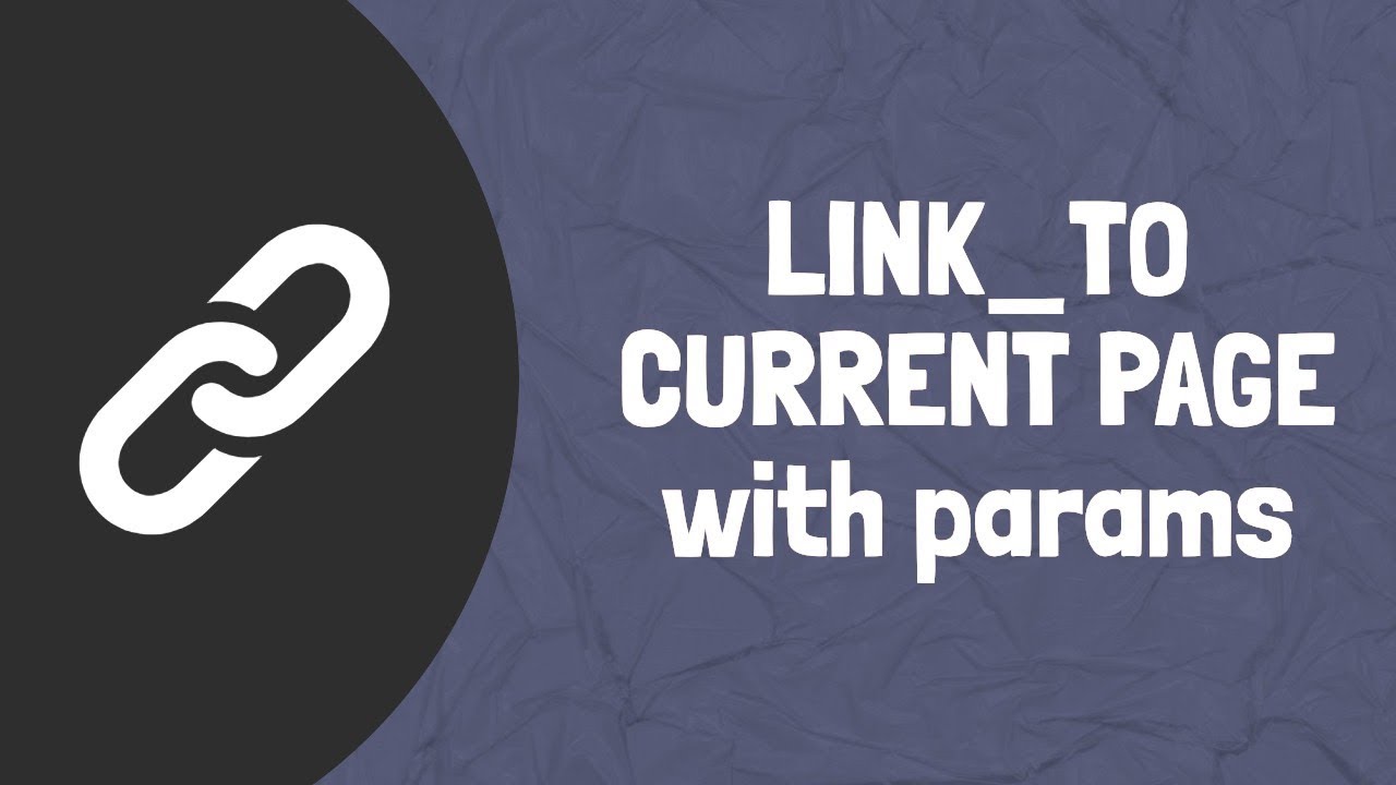 Link To Current Page In Rails With Params YouTube Link To Current Page In Rails With Params YouTube