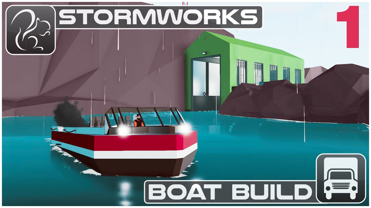 Stormworks - Ep 2 - Building a Simple Boat (Part 1 of 2) - YouTube