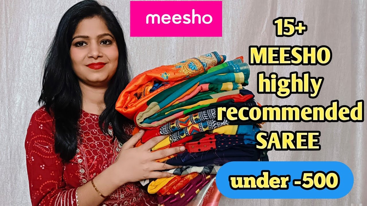 Meesho Top 15 saree Under-500 💞 Reselling Haul 💞 highly recommended Meesho saree - YouTube