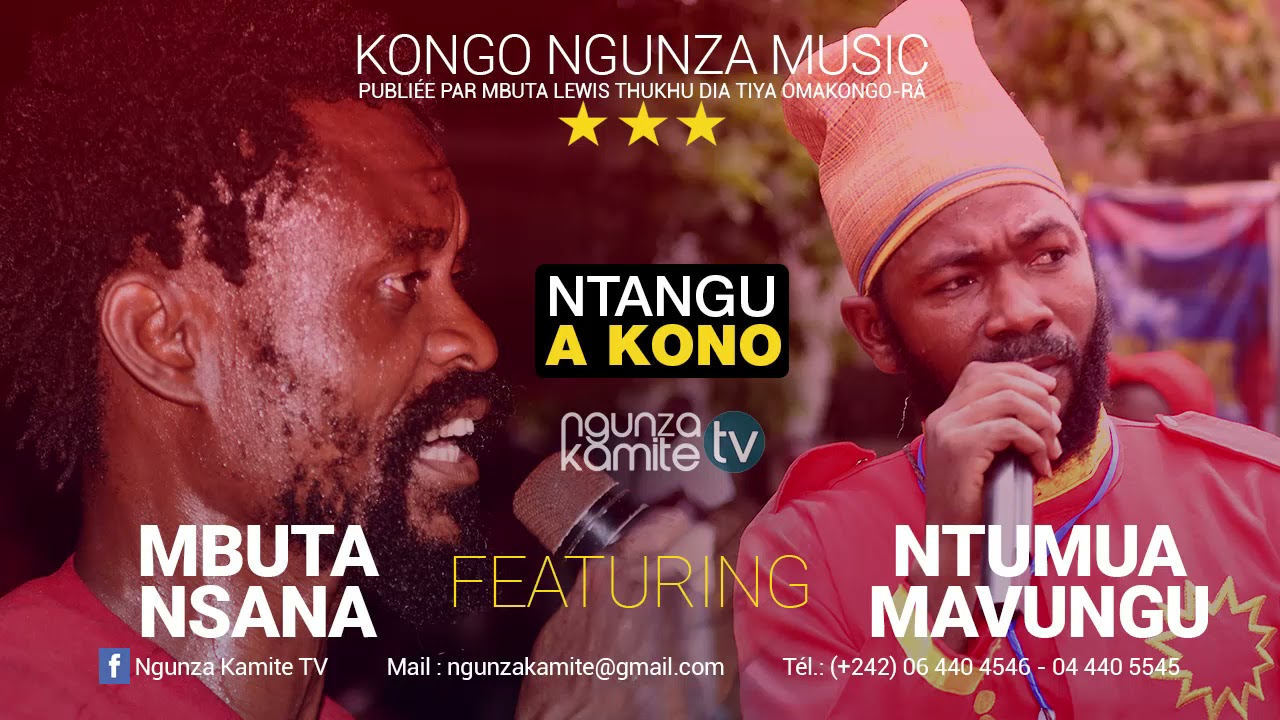 Mbuta Nsana feat Mbuta Mavungu - Ntangu A Kongo - YouTube