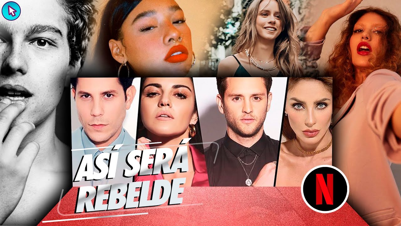 ¡Vuelve! Así será Rebelde con Netflix: Personajes y toda la verdad de ...