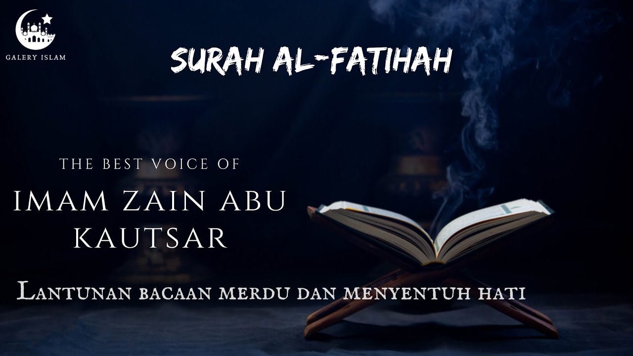 Surah Al-Fatihah Latin dan Terjemahan || Imam zain abu kautsar Merdu ...