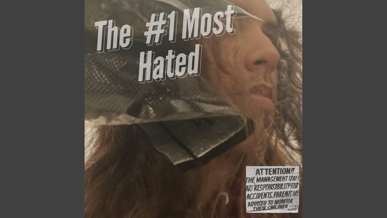 Most Hated - YouTube