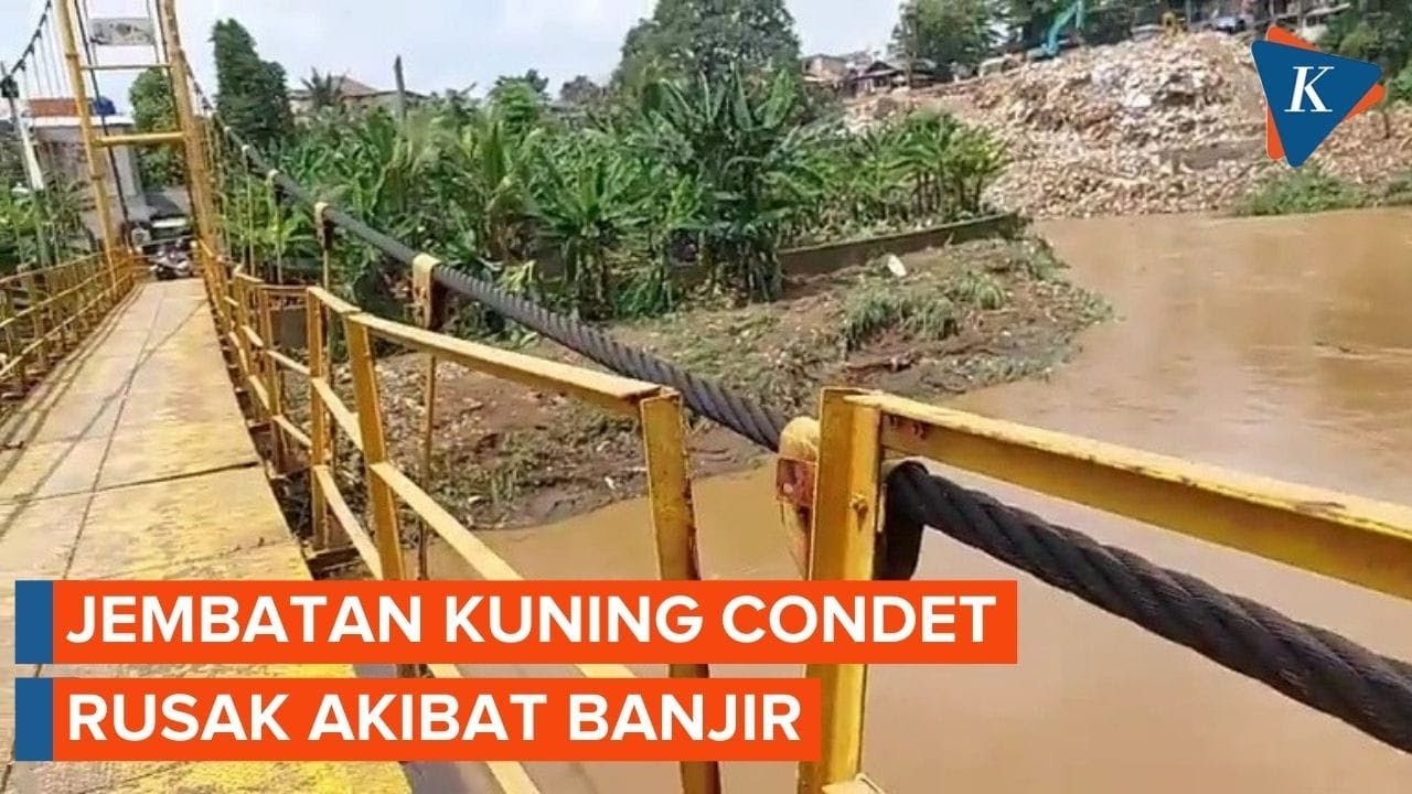 Jembatan Kuning Condet Rusak akibat Diterjang Banjir, tapi Masih Bisa ...