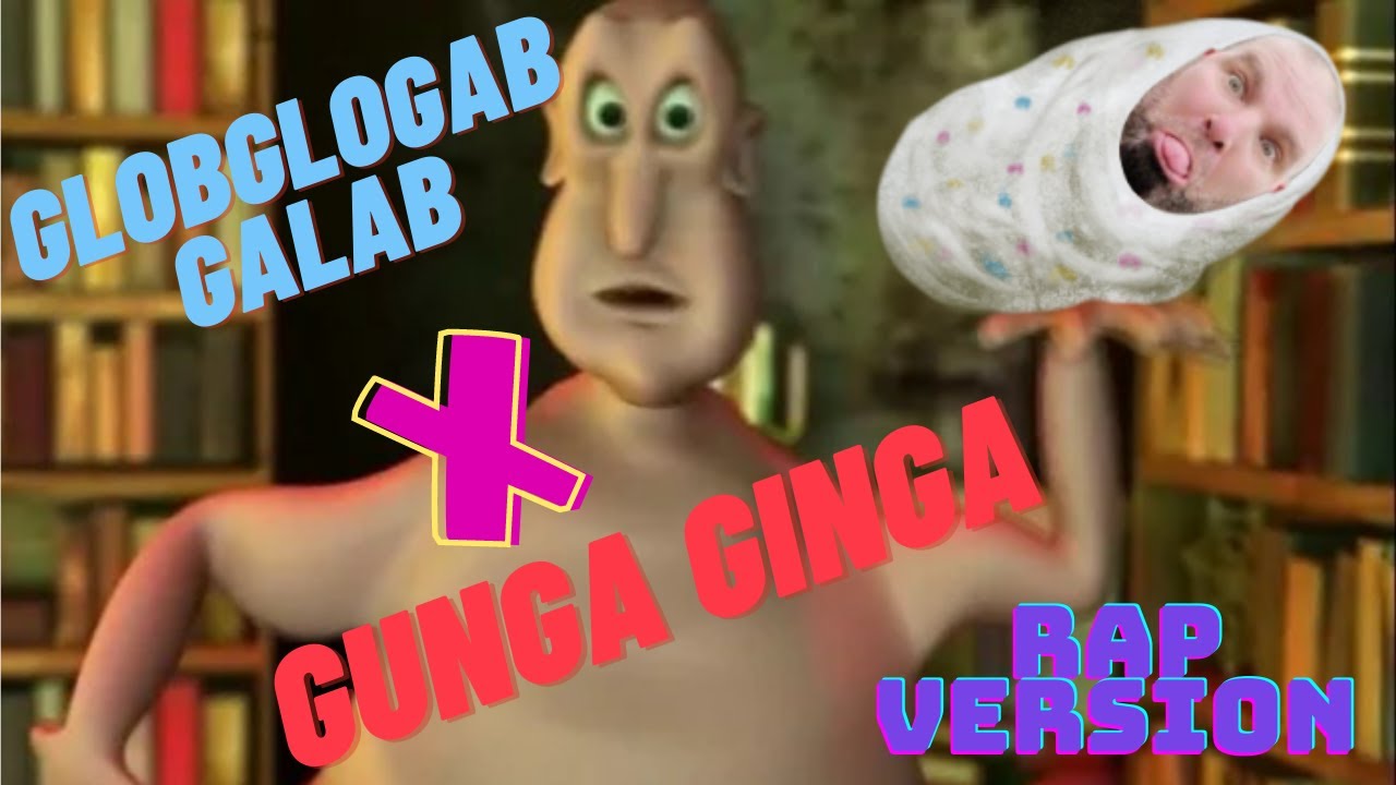 Globglogabgalab X Gunga Ginga REMIX (Rap Version) - YouTube