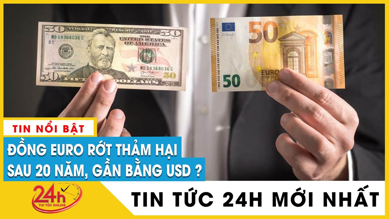 V Sao ng EURO R t Gi Xu ng G n B ng ng USD L n u Sau 20 N m v-sao-ng-euro-r-t-gi-xu-ng-g-n-b-ng-ng-usd-l-n-u-sau-20-n-m