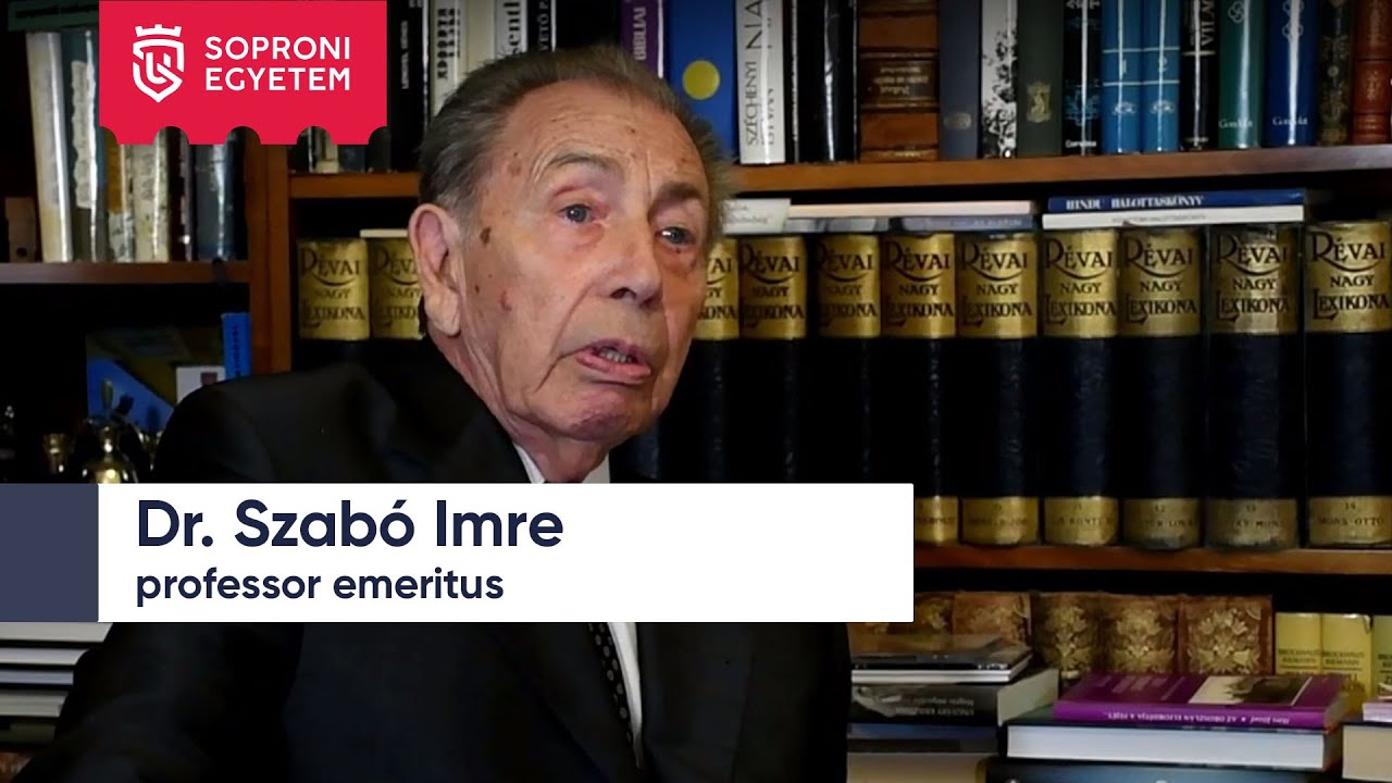 Soproni Egyetemi Almanach - 28. Adás - Dr. Szabó Imre professor ...