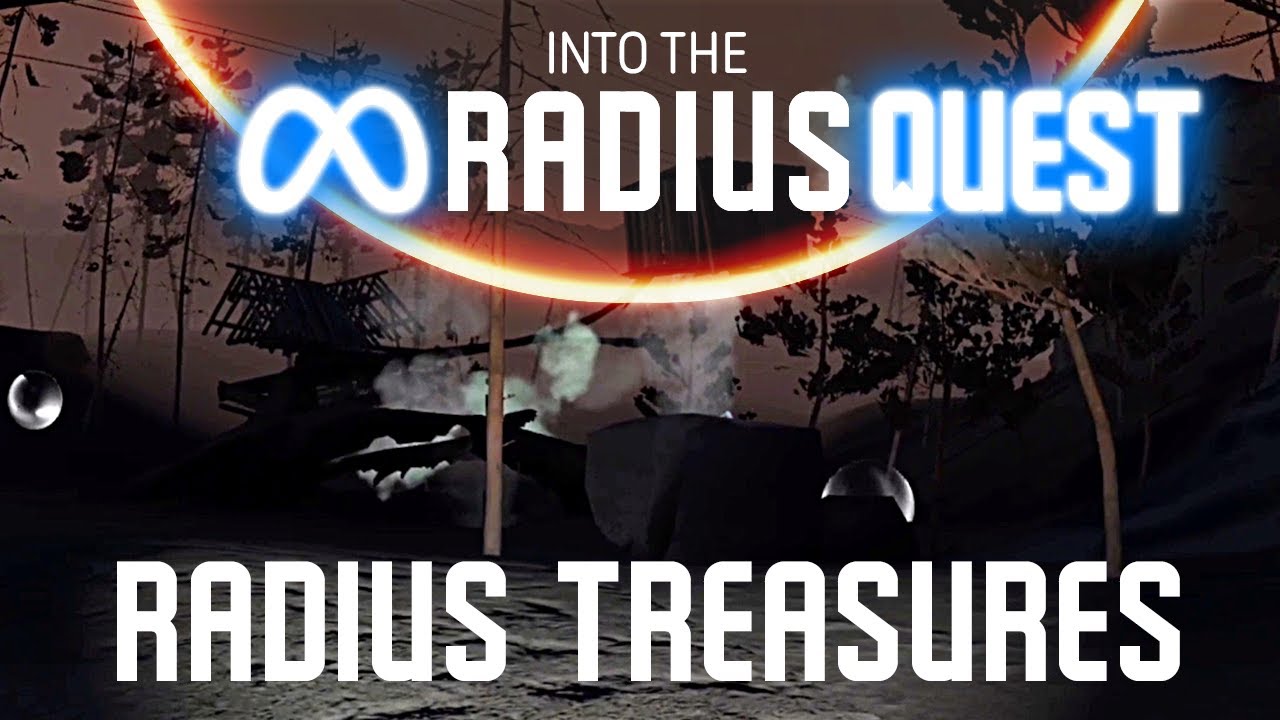 Radius Treasures - Pervomay Route - Into the Radius Meta Quest - Part 7 ...