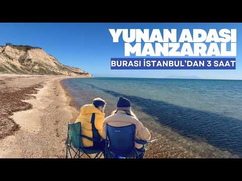Kimse Bilmiyor! EN YAKIN EGE KIYISI - İstanbul’a 3 Saat Uzakta