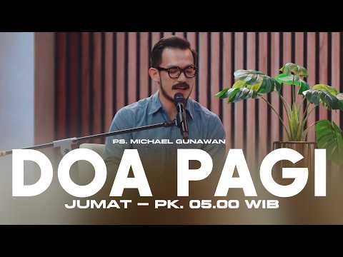 DOA PAGI GSJS with Ps. Michael Gunawan - Pk.05.00 (3 Juli 2026)