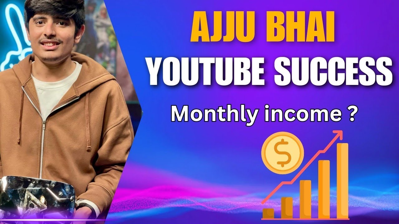 Ajju Bhai success Story| Total gaming YouTube earnings revealed - YouTube