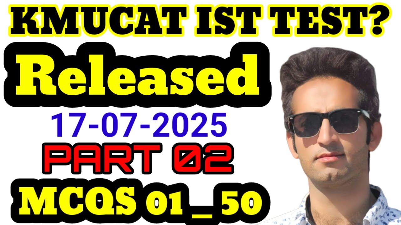 KMU CAT 1st Test 2025 Full Solved Paper with Answer | MCQS 01 to 50 ...