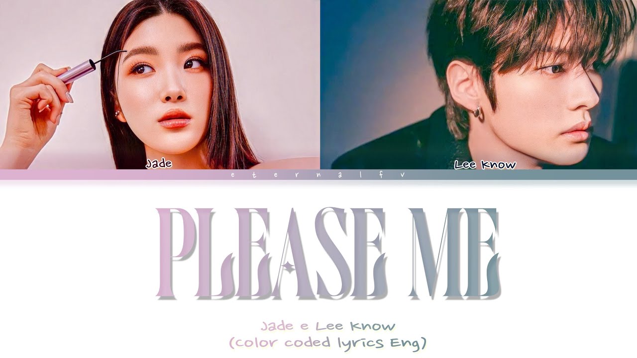[RPG] Jade e Lee Know - 'Please Me' (Color coded lyrics Eng) ORG: Bruno ...