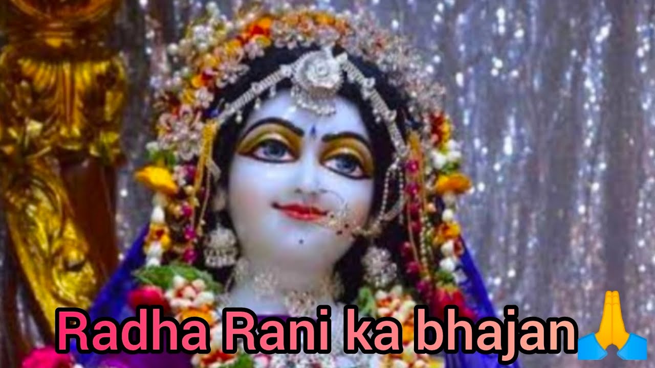 Radha Rani Ka Bhajan#bhakti bhajan 🙏 ️#Radha Krishna ka video#viral ...