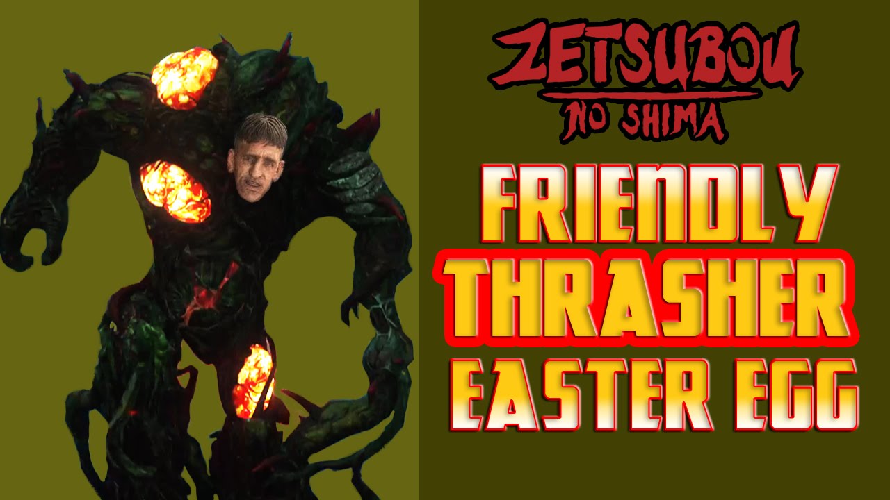 BO3 - The Friendly THRASHER Easter Egg - Zetsobou No Shima - YouTube