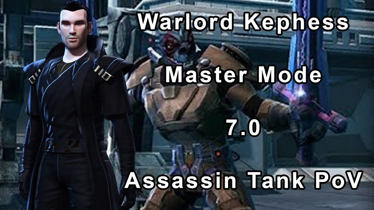 SWTOR - Warlord Kephess (Master Mode) 7.0 - Tank PoV - YouTube