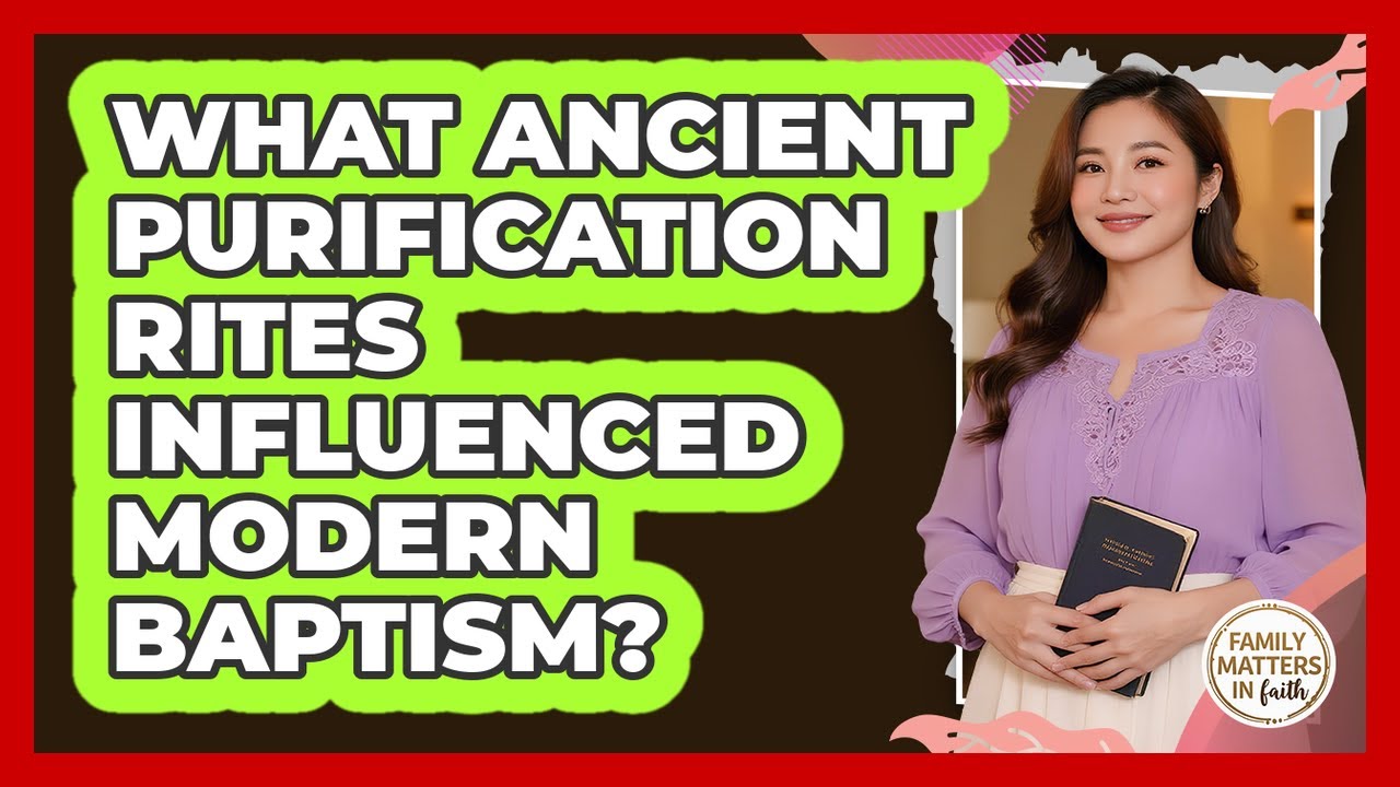 What Ancient Purification Rites Influenced Modern Baptism? - Family ...