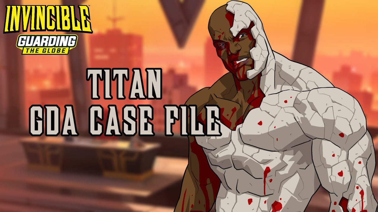 Titan GDA File || Invincible Guarding The Globe - YouTube