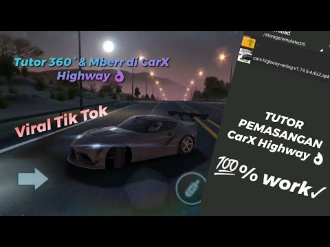 Tutorial 360° dan pemasangan carX Highway auto paham 👌 - YouTube