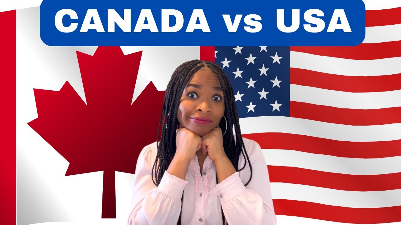 CANADA VS USA: WHICH COUNTRY IS BETTER? PROS & CONS YOU NEED TO KNOW ...