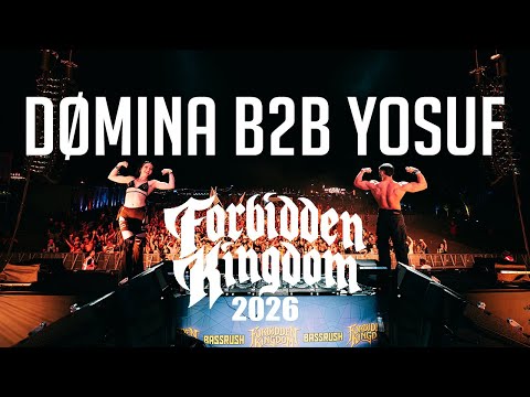DØMINA B2B YOSUF @ FORBIDDEN KINGDOM 2026