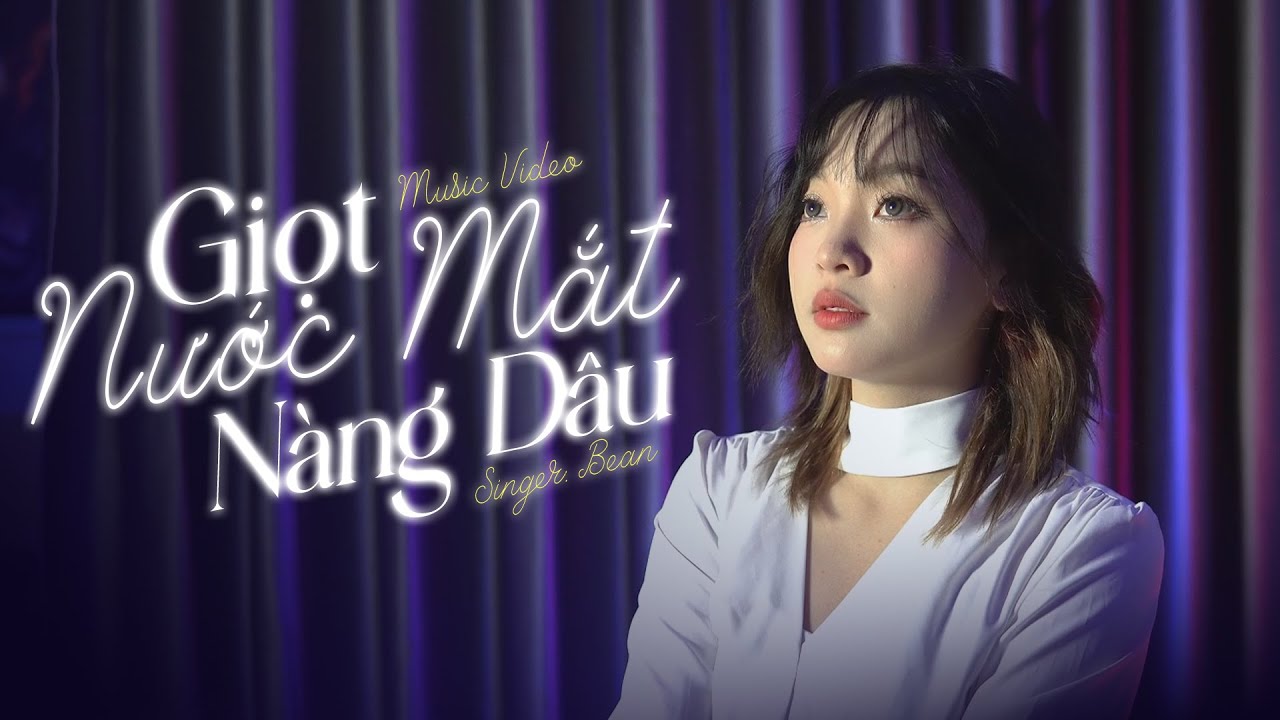 Giọt Nước Mắt Nàng Dâu - Bean x Chips G5R | Music Video - YouTube