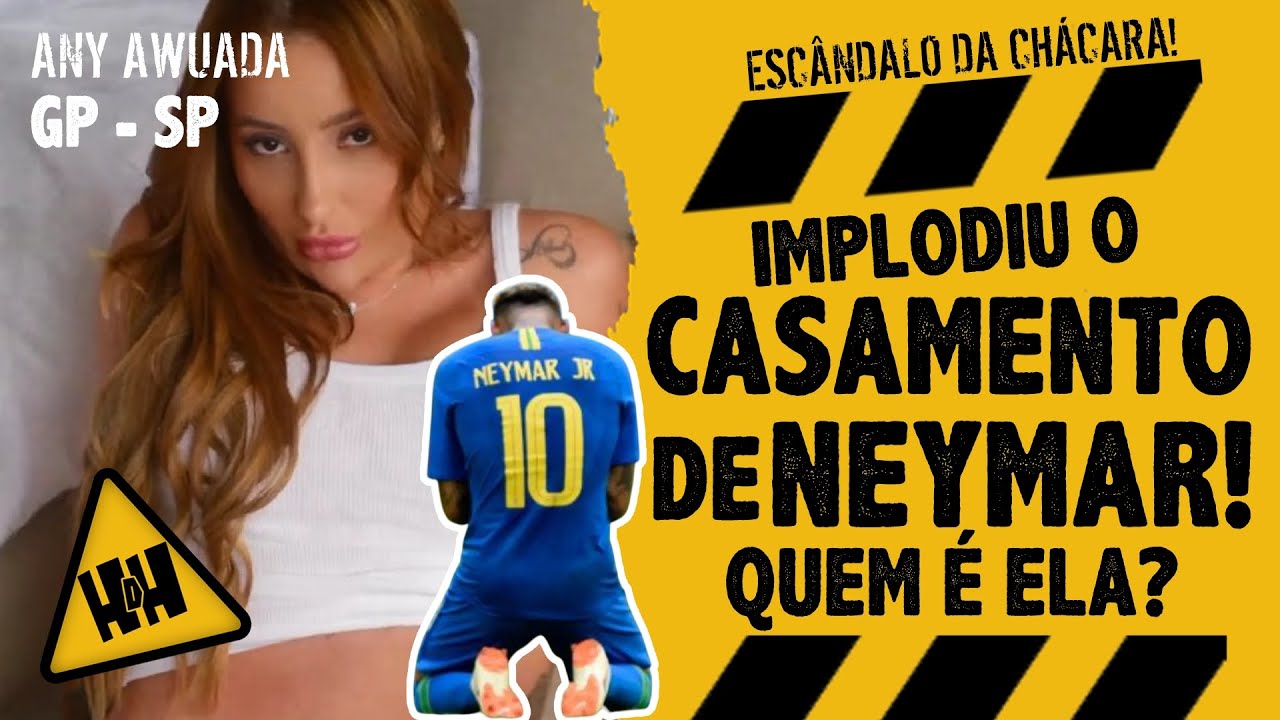 Quem é Any Awuada, a garota de programa que expõs Neymar no ...