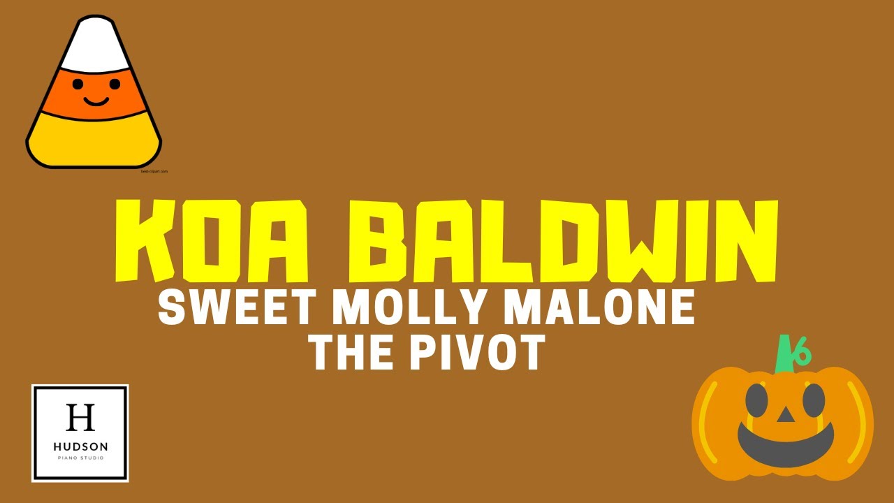 Koa Baldwin - Sweet Molly Malone and The Pivot - YouTube