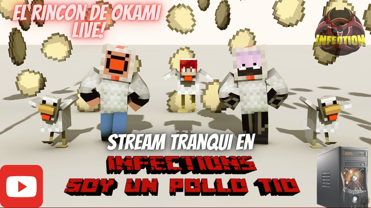 Dia Chill en infection/ Soy un Pollo Tio #minecraft #shortlivestreaming ...