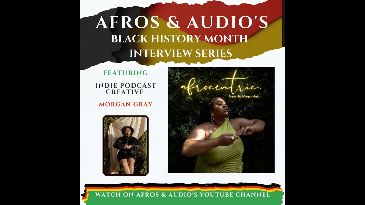 Morgan Gray on Afrocentric Advocacy, Resilience, and the Power of ...