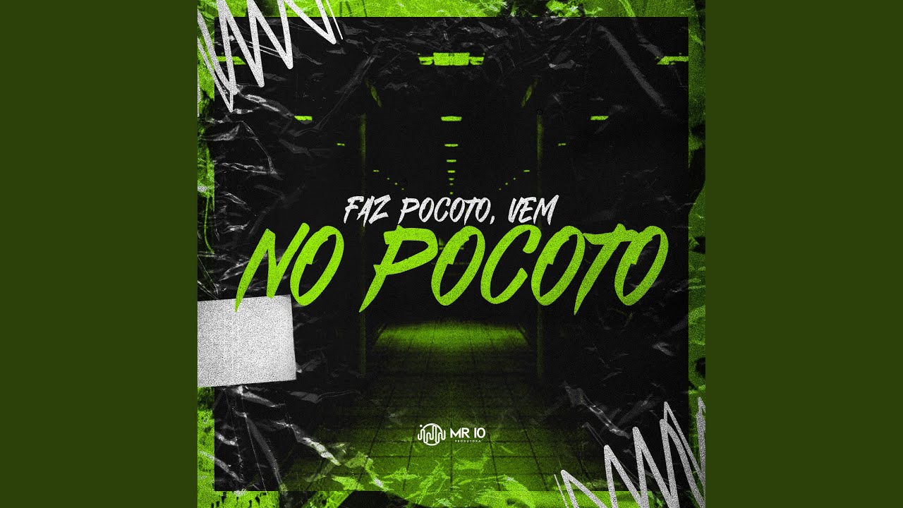 Faz Pocoto, Vem no Pocoto - YouTube