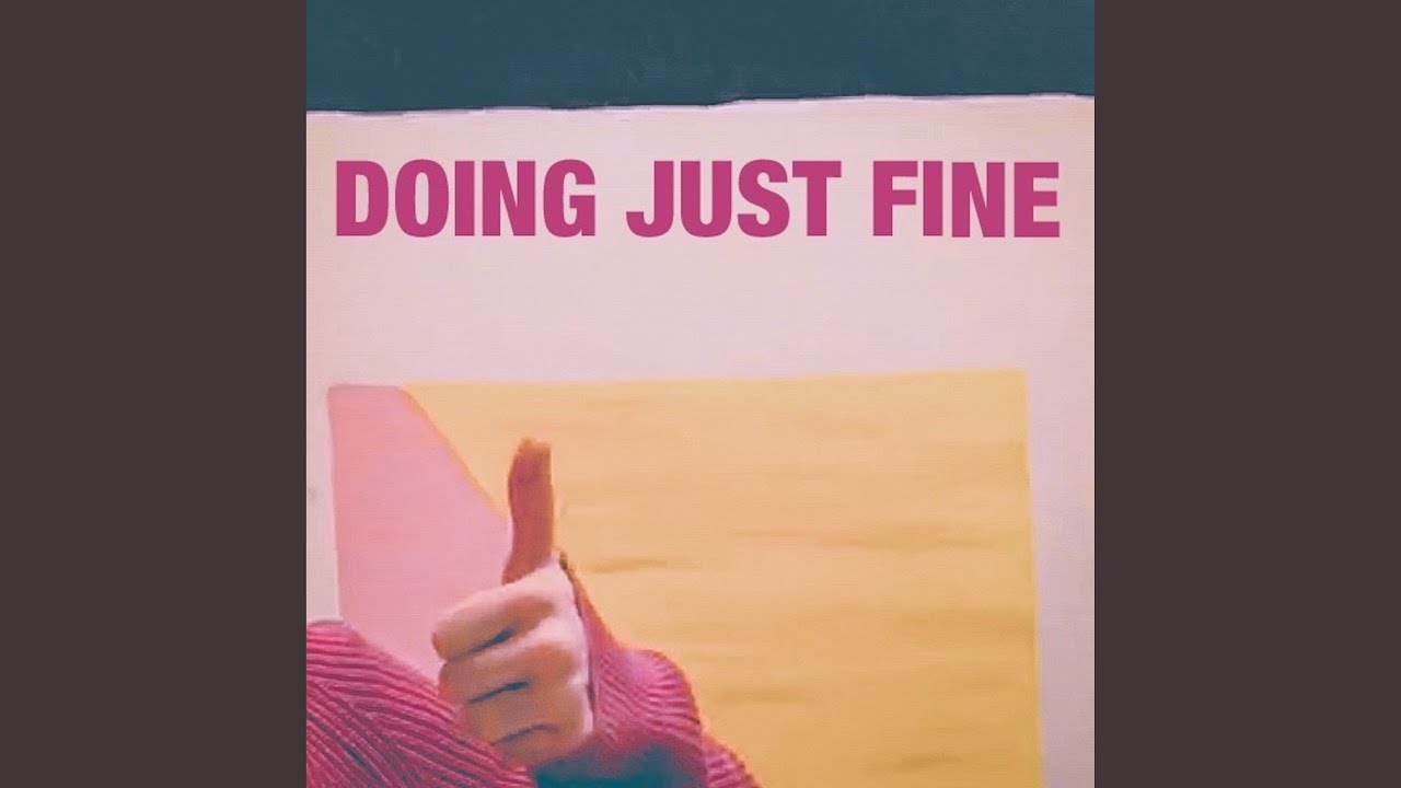 Doing Just Fine - YouTube