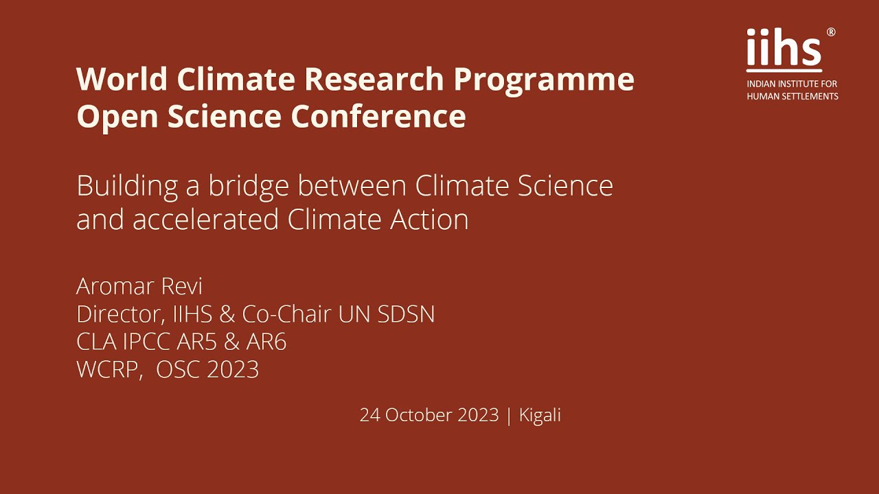 Aromar Revi | Keynote for WCRP Open Science Conference 2023 - YouTube