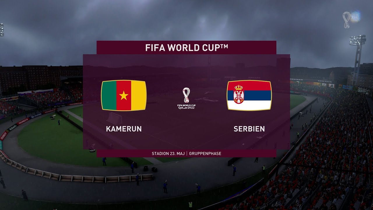 FIFA 22 WM Simulation 2.Spieltag Gruppe G: Kamerun-Serbien - YouTube