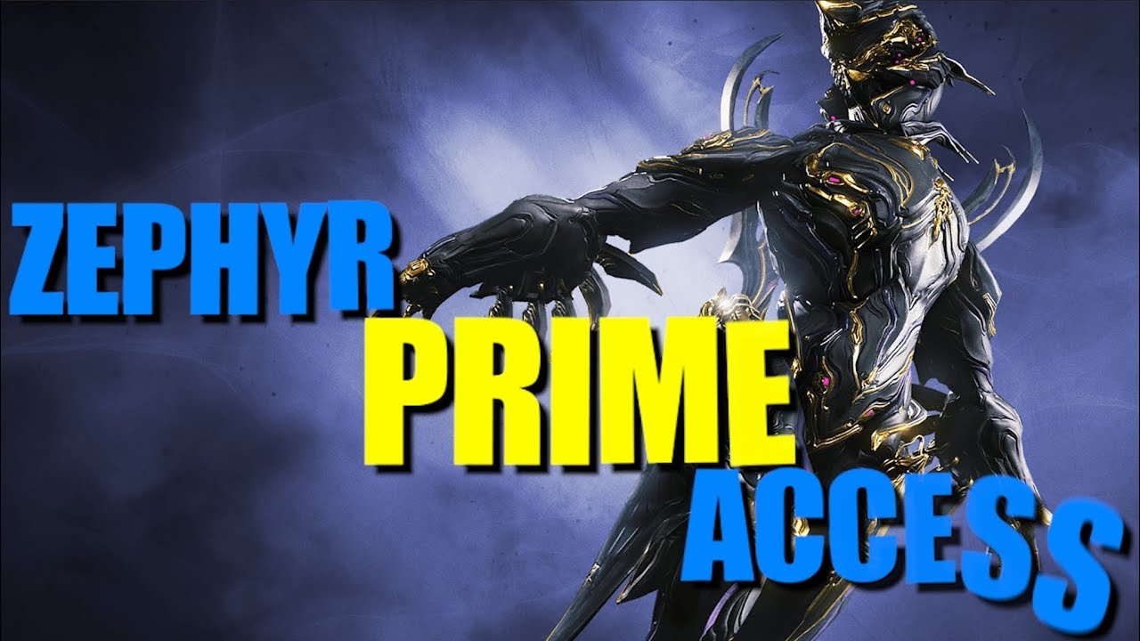 【Warframe】ZEPHYR PRIME ACCESS - YouTube