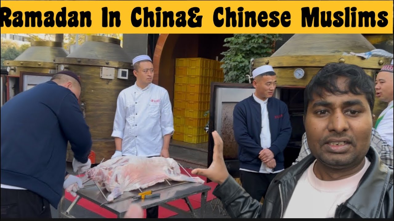 Ramdan In China | Chinese Muslims And Their Lifestyle in China ...