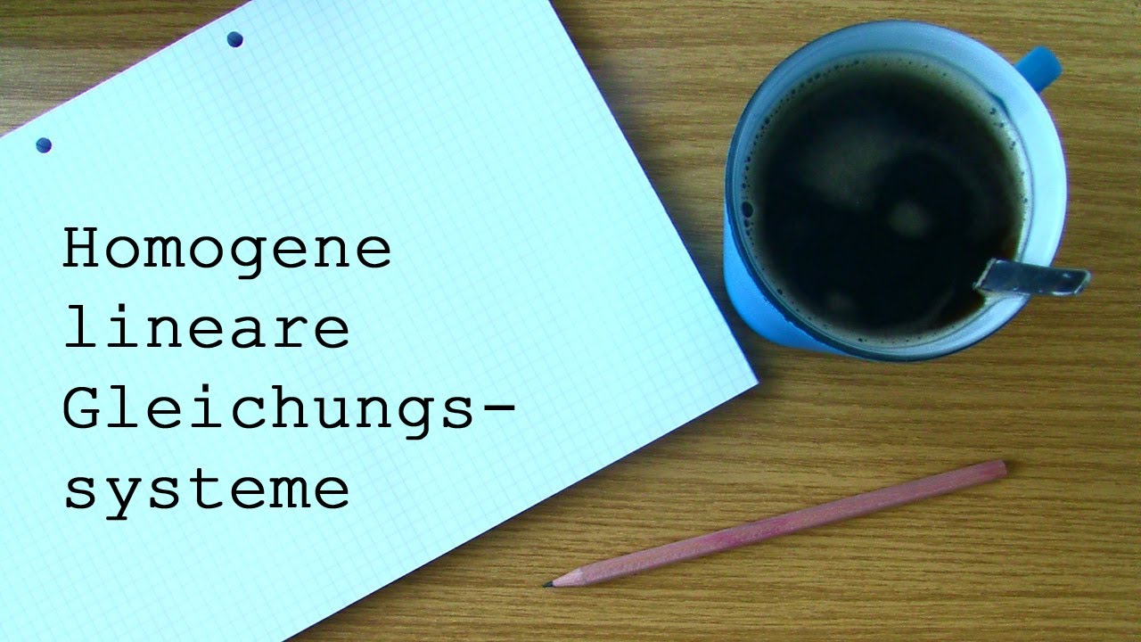 Homogene lineare Gleichungssysteme (LGS) • Lineare Algebra - YouTube