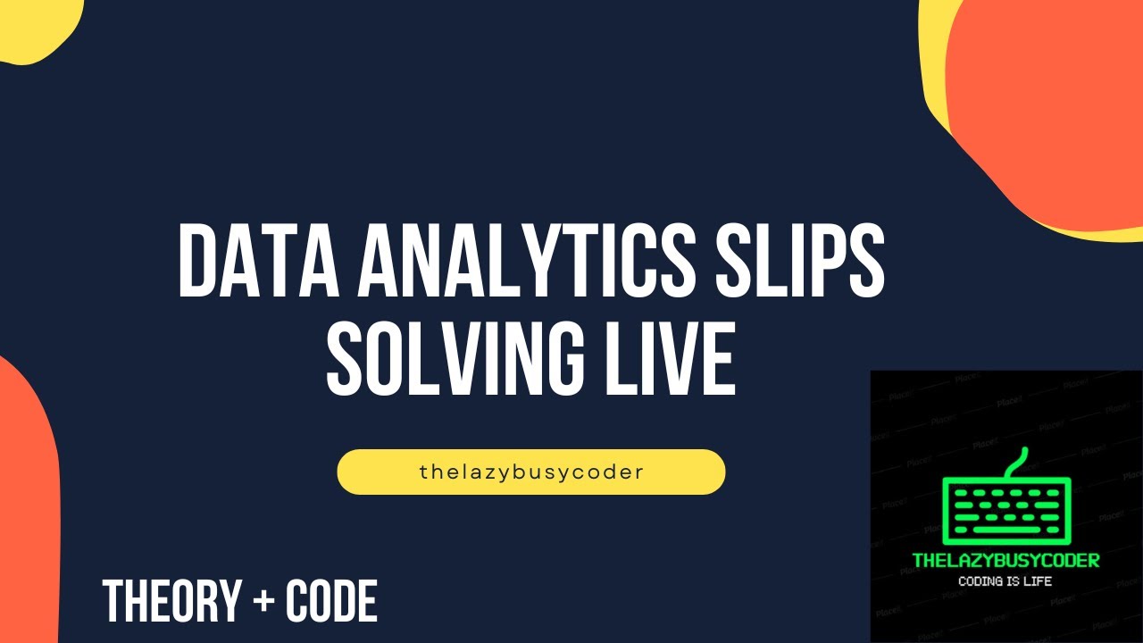 Solving Data Analytics slip questions TYBSC CS Part 1 - YouTube