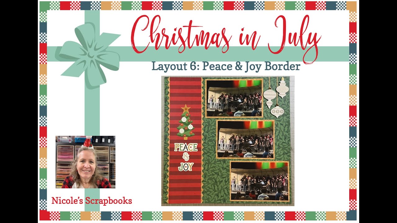 Christmas in July: Peace & Joy Border layout - YouTube