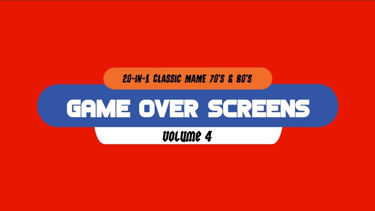 MAME Classic 20-in-1 Game Over Screens in the 70's & 80's: Volume 4 ...