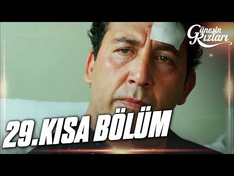Güneşin Kızları 29. Kısa Bölüm