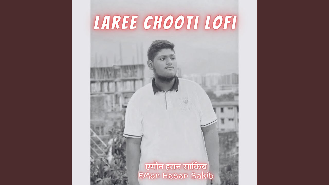 Laree Chooti (Slowed + Reverb) - YouTube Music