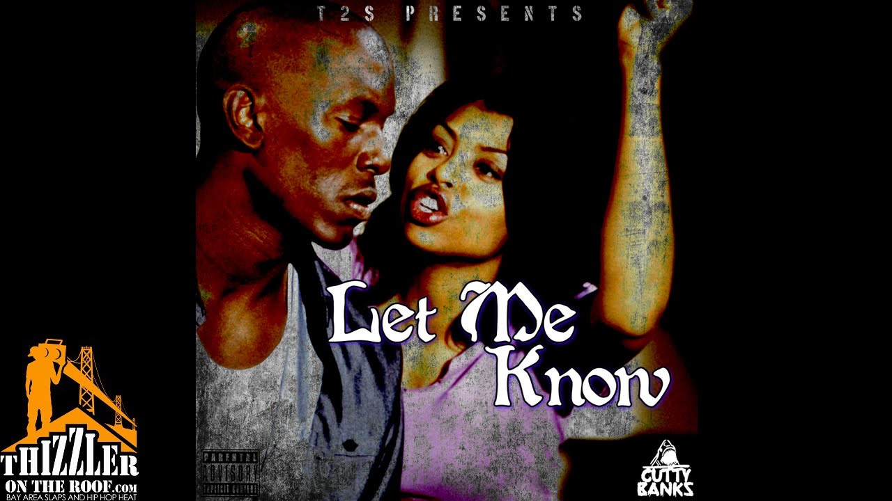 Cutty Banks - Let Me Know [Thizzler.com] - YouTube
