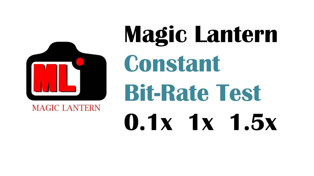 Quick Magic Lantern "CBR" Bitrate Test - YouTube
