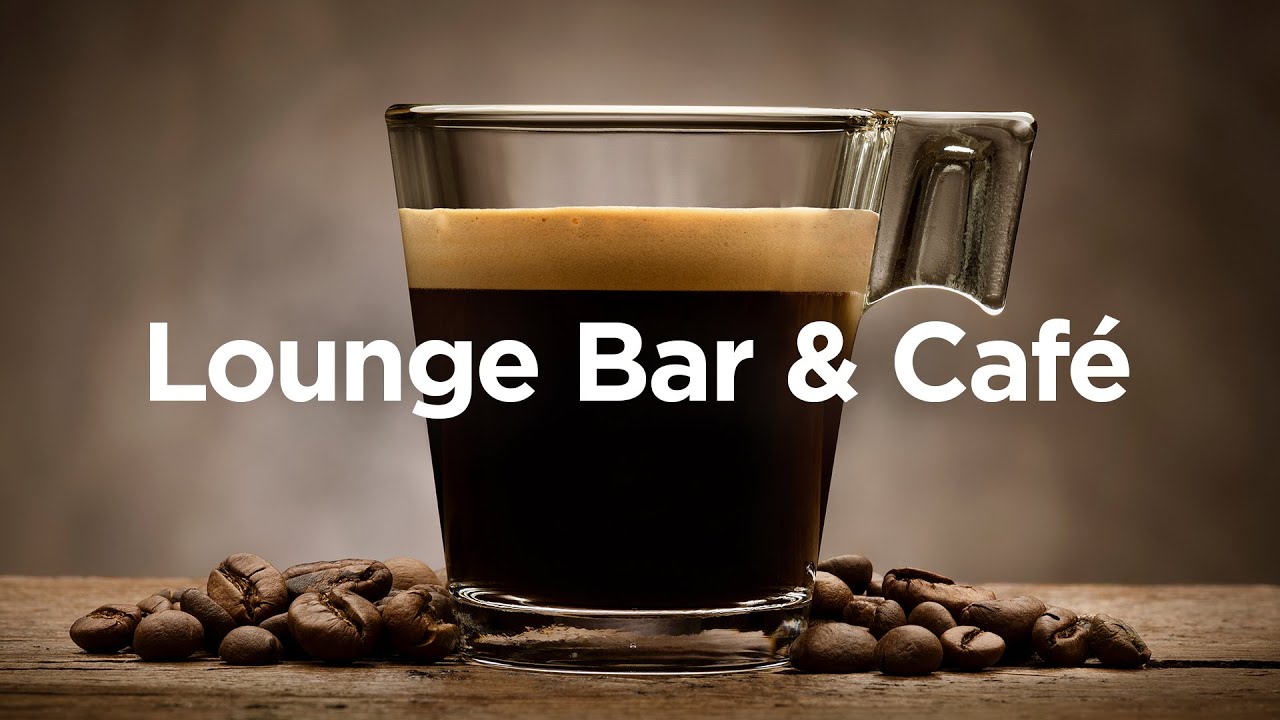 Lounge (Bar & Café) Mix 🍸• Relaxing Background Tracks • Chill Music ...