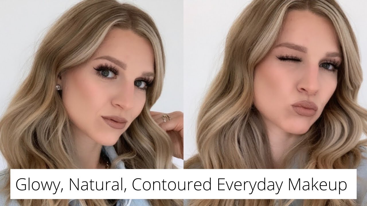 Natural, Glowy, Contoured Everyday Makeup Look - YouTube