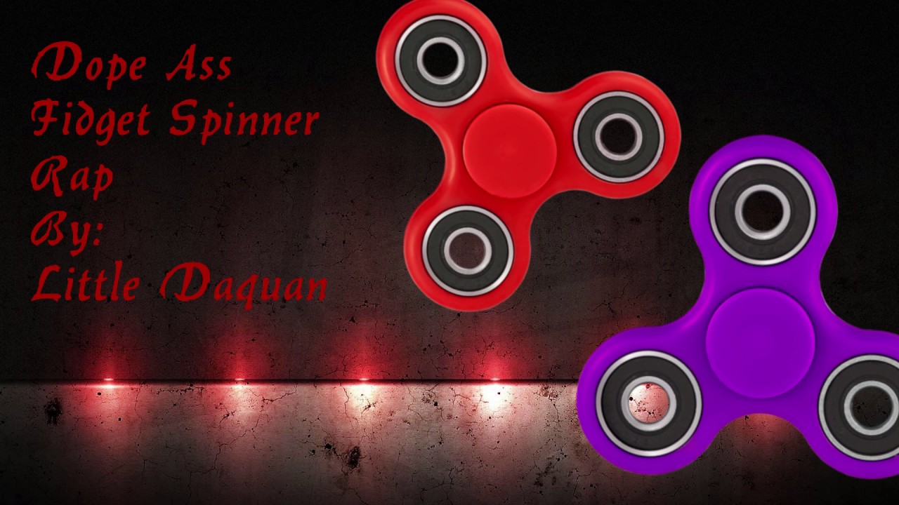 Dope Fidget Spinner Rap - YouTube