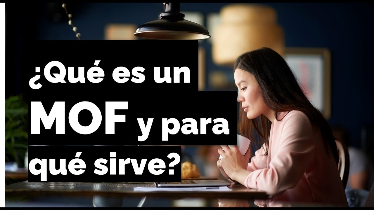 ¿Qué es un MOF y para qué sirve? - YouTube