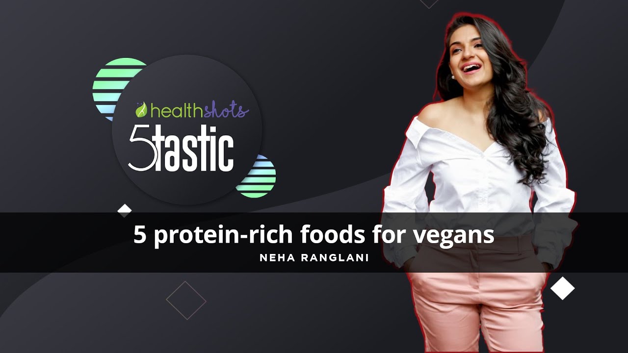 Celeb nutritionist Neha Ranglani shares 5 protein-rich foods for vegans ...