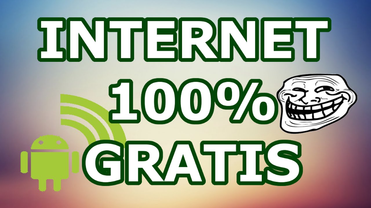 Como tener Internet gratis en Android - YouTube